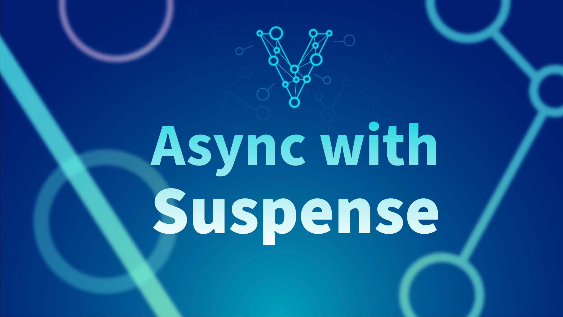 Async with Suspense | Vue Mastery Async with Suspense | Vue Mastery